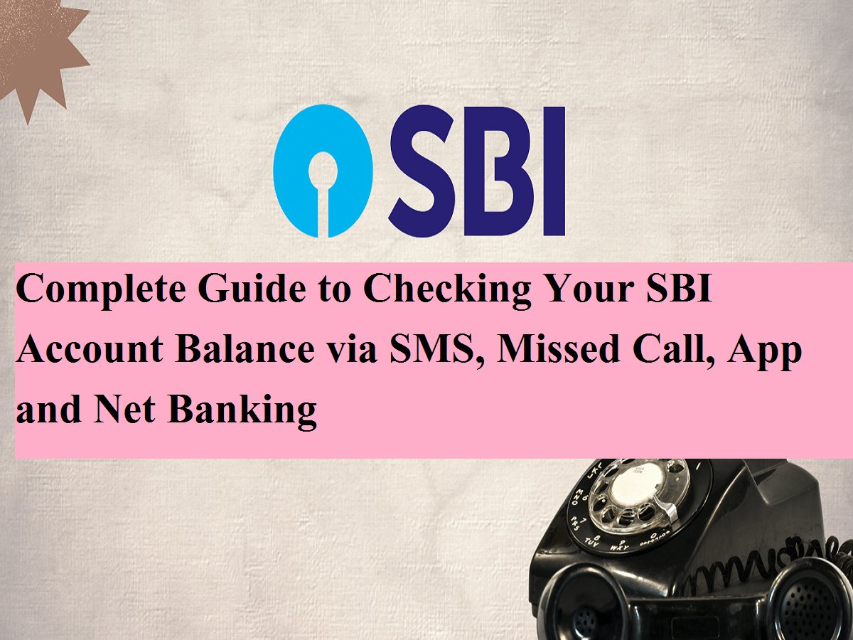 Complete Guide to Checking Your SBI Account Balance via SMS, Missed ...